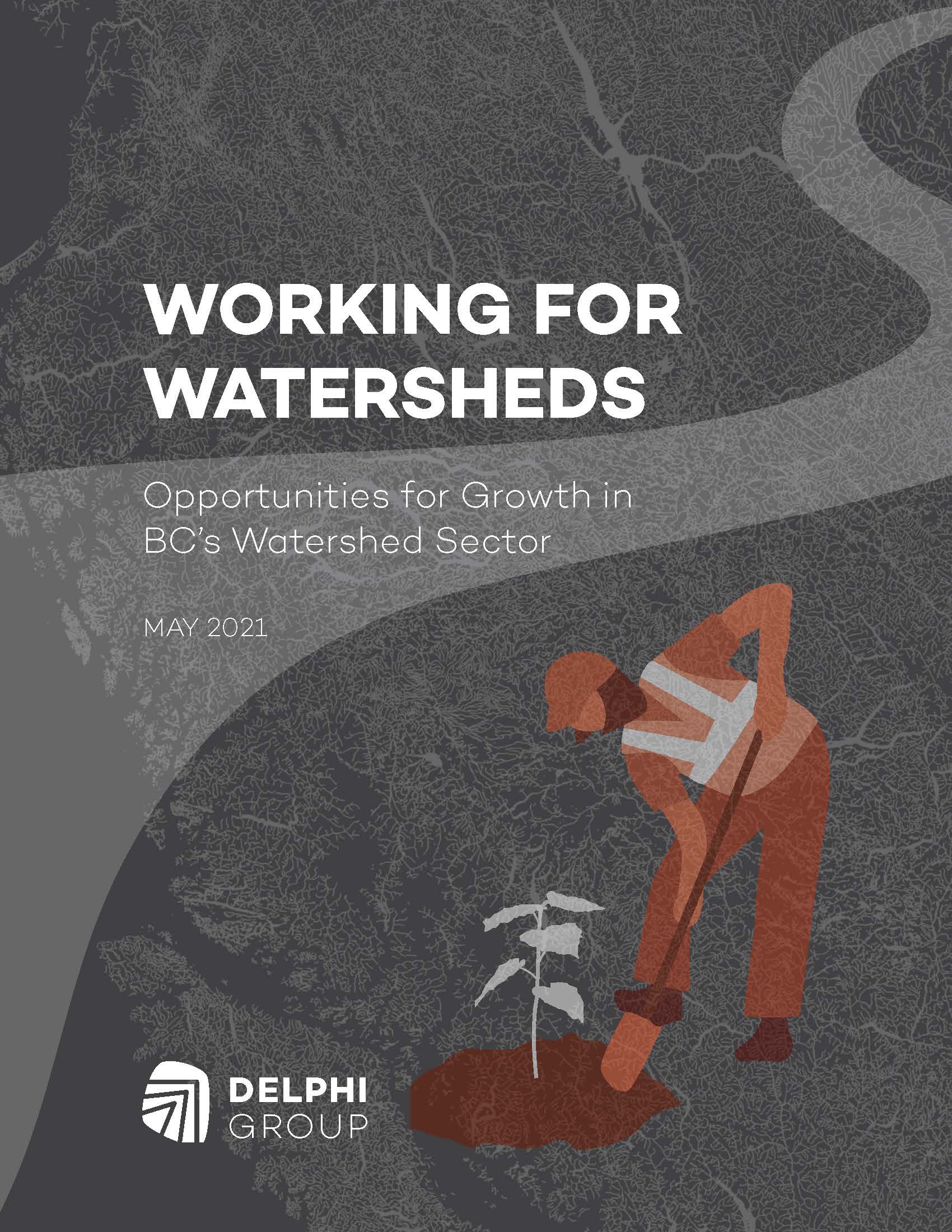 Working for Watersheds: Opportunities for Growth in BC's Watershed ...